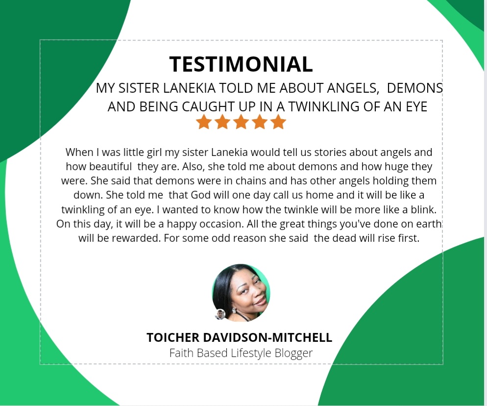 MY SISTER LANEKIA TOLD ME ABOUT ANGELS, DEMONS AND BEING CAUGHT UP IN A ...